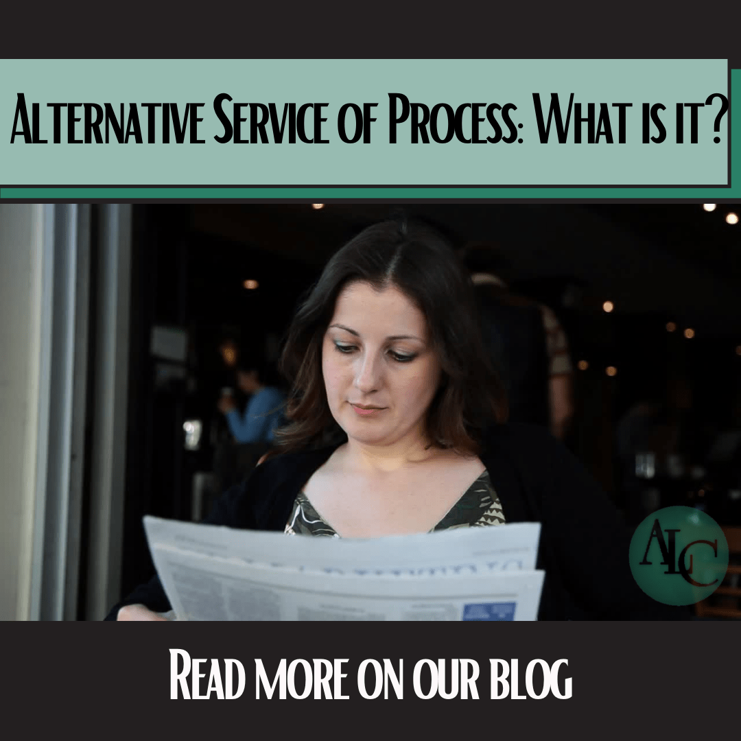 Alternative Service of Process: What is it? - Ancillary Legal